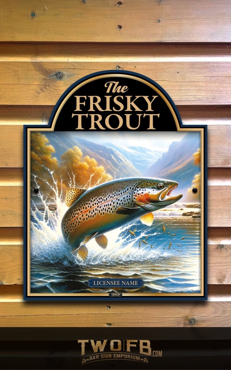 Frisky Trout | Personalised Pub Sign | Country Style Pub Signs – Two ...