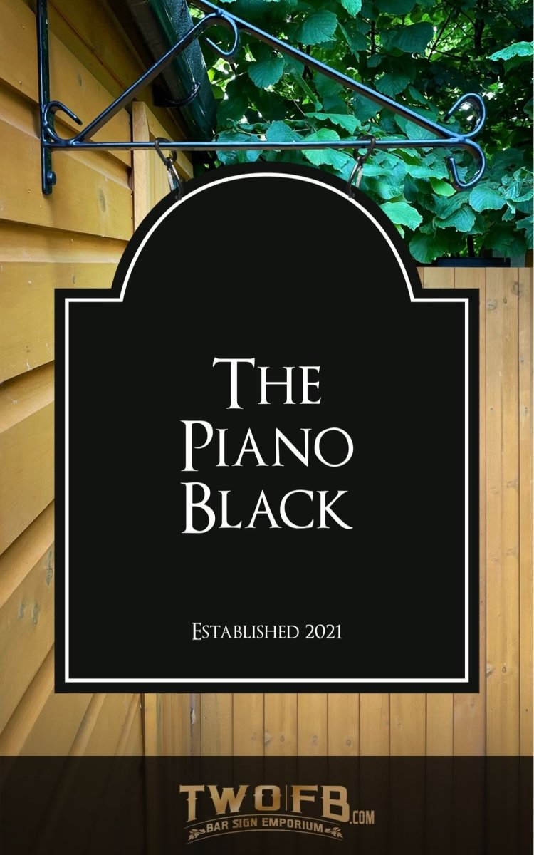 Piano Black | Personalised Bar Sign | Pub Signage – Two Fat Blokes Ltd