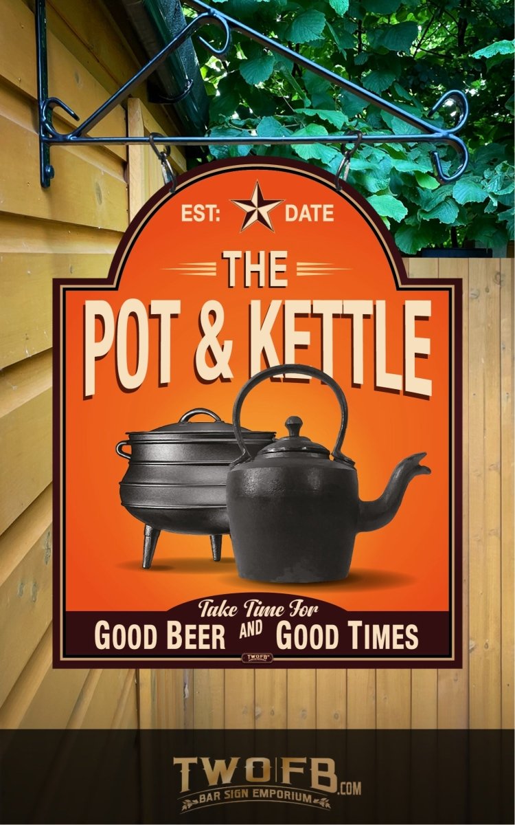 Pot & Kettle | Personalised Bar Sign | Bar Signs – Two Fat Blokes Ltd