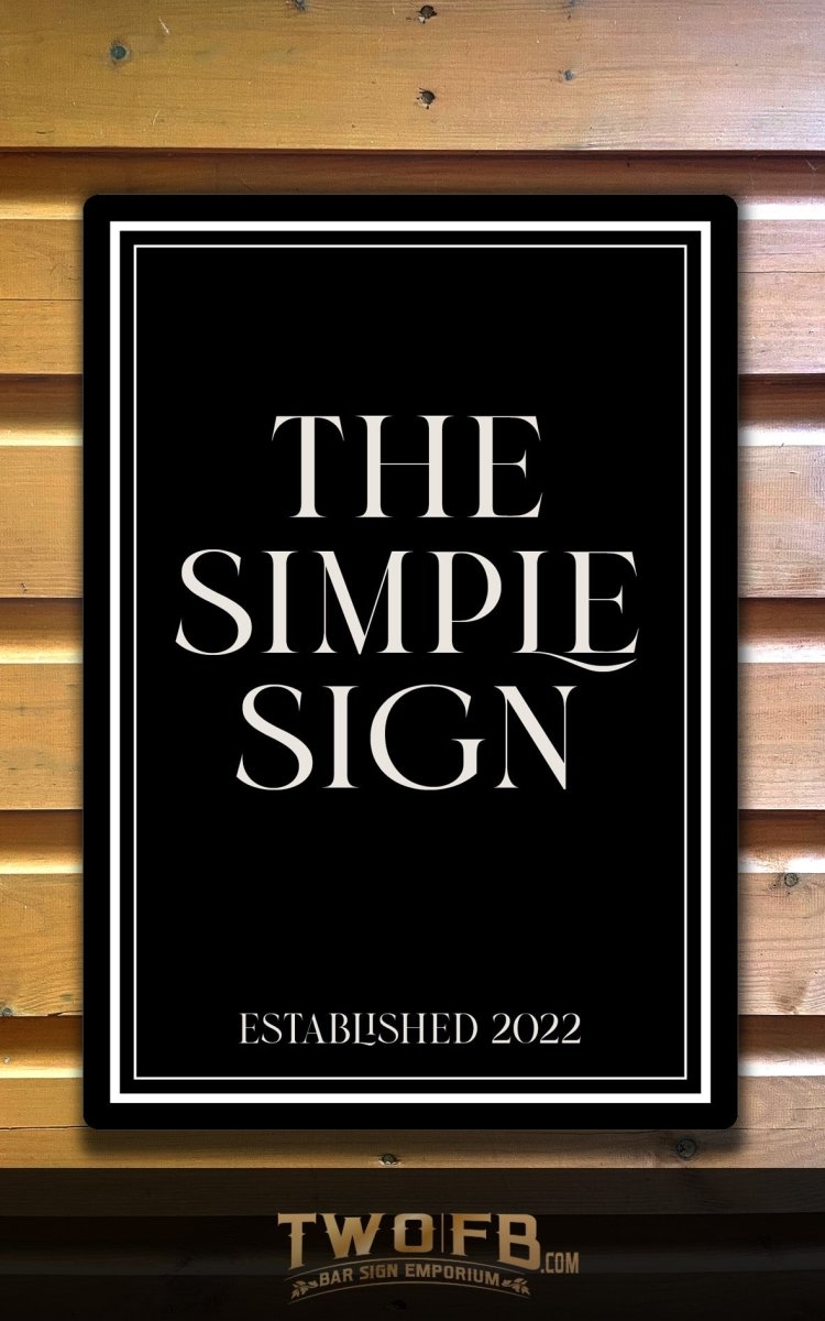 Simple Sign | Budget Bar Sign | Home Bar Sign – Two Fat Blokes Ltd