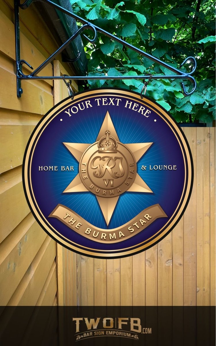 Burma Star | Personalised Bar Sign | Pub Signage – Two Fat Blokes Ltd