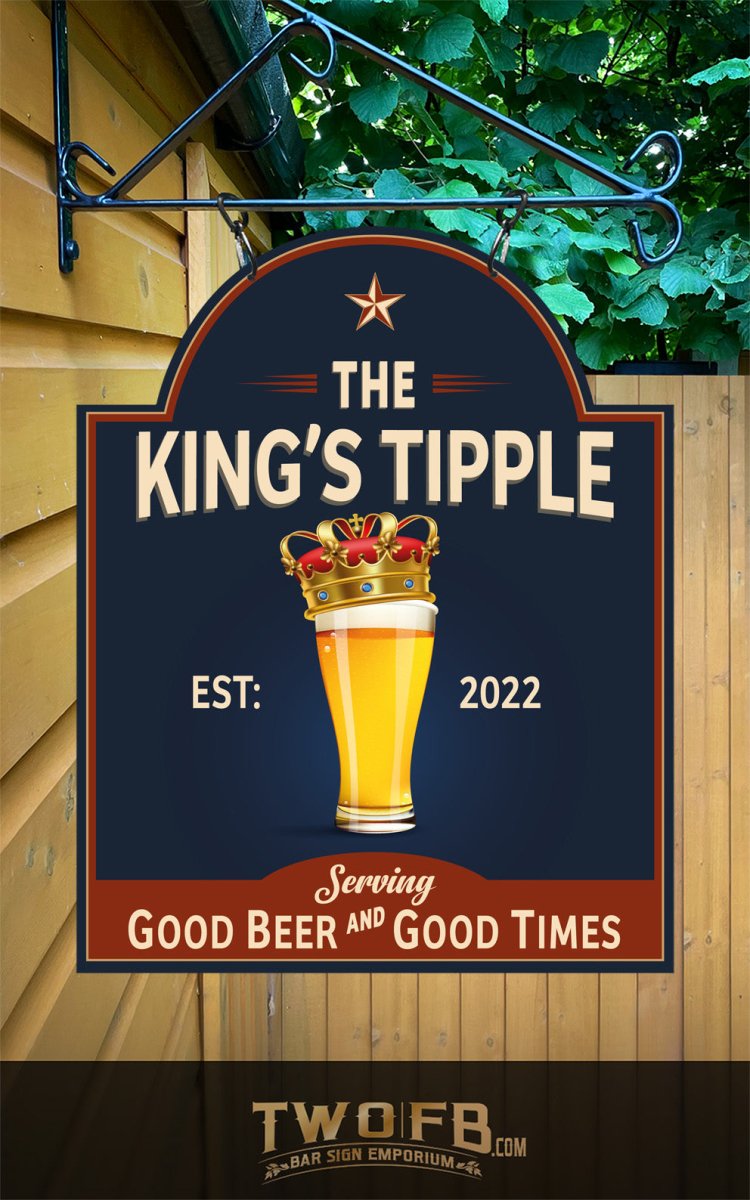 Kings Tipple | Personalised Bar Sign | Traditional Pub Sign – Two Fat ...