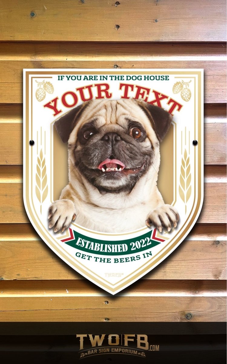 Pug Pub Sign | Personalised Bar Sign | Dog Beer Label – Two Fat Blokes Ltd